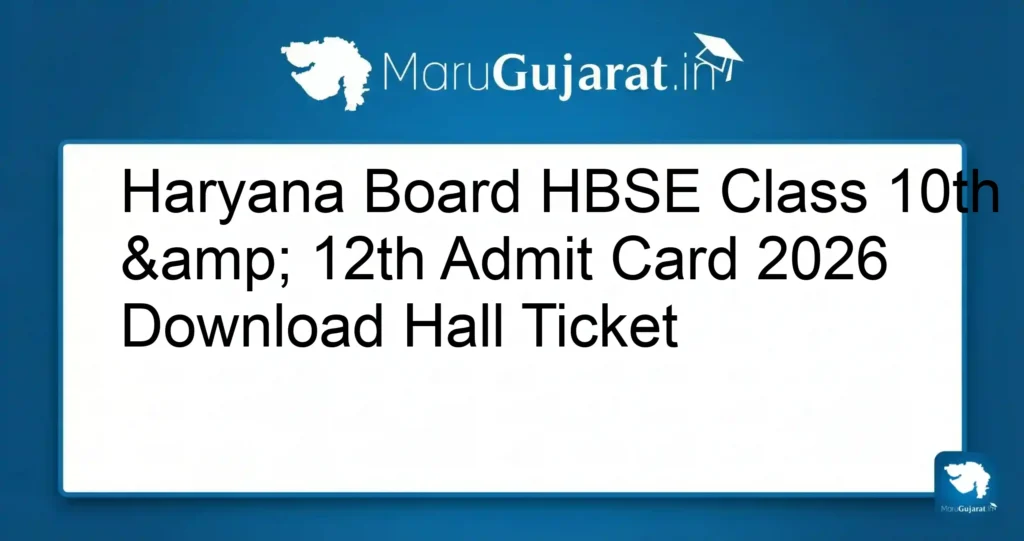 Haryana Board HBSE Class 10th & 12th Admit Card 2026 Download Hall ...