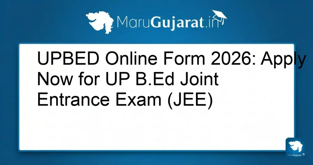 UPBED Online Form 2026: Apply Now for UP B.Ed Joint Entrance Exam (JEE ...