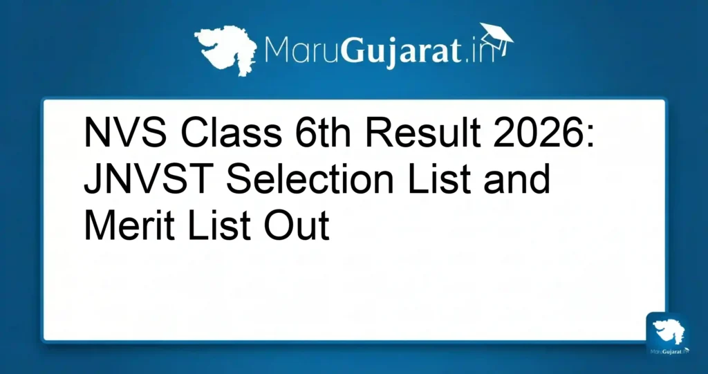 NVS Class 6th Result 2026: JNVST Selection List and Merit List Out ...
